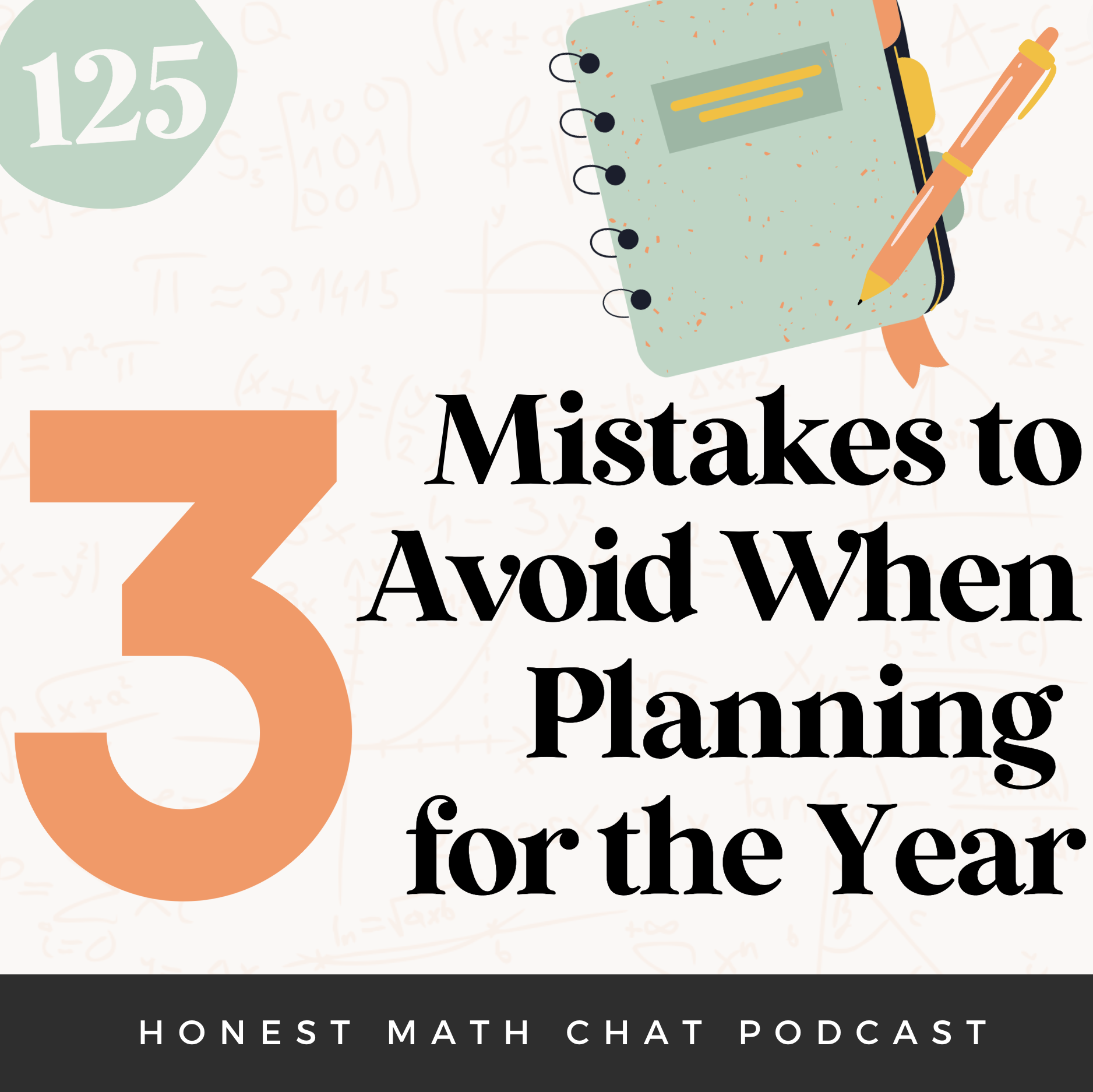 125: 3 Mistakes to Avoid When Planning for the Year - Mona Math